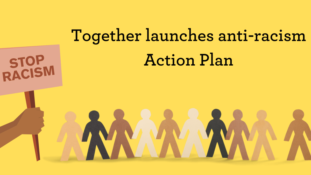 Together’s commitment to becoming an anti-racist organisation ...